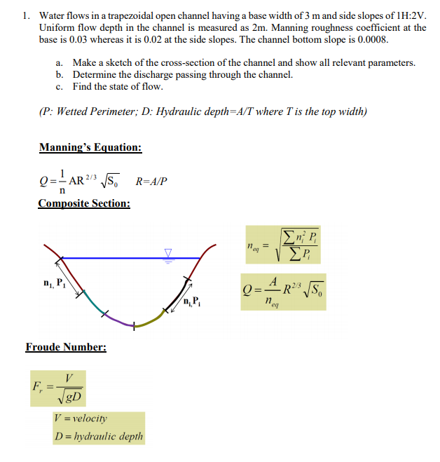 Solved 1. Water flows in a trapezoidal open channel having a | Chegg.com