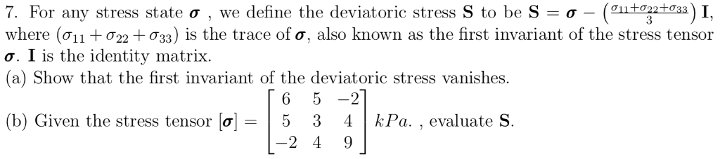Solved 7. For any stress state σ , we define the deviatoric | Chegg.com