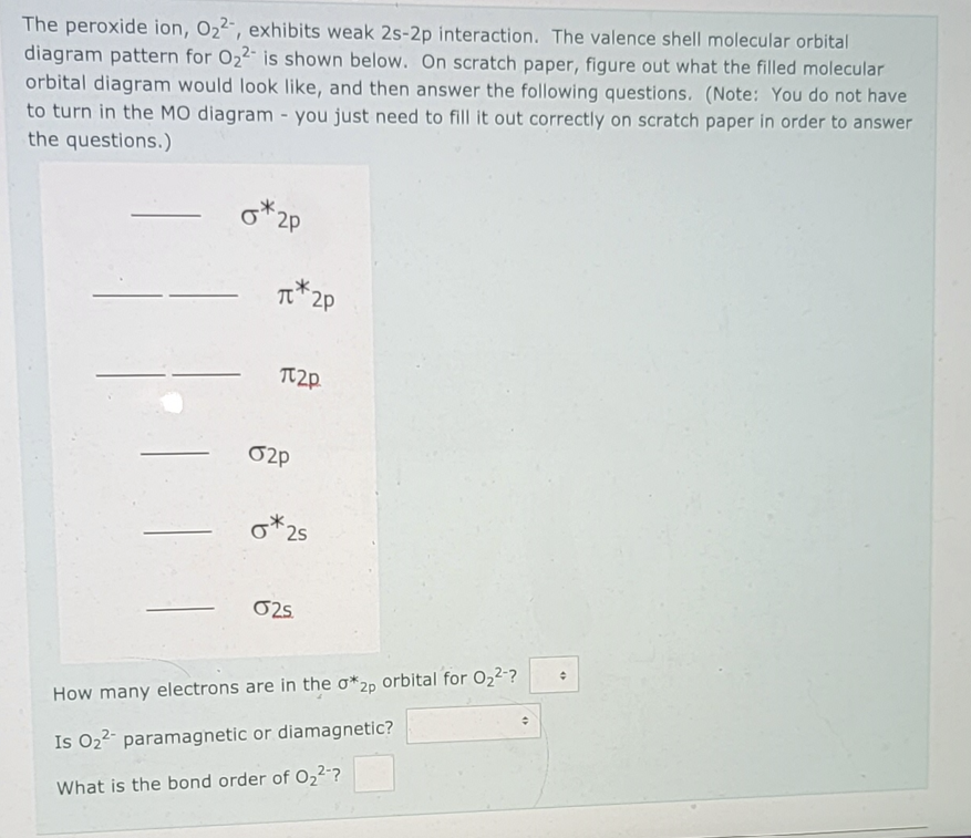 Solved The peroxide ion, 022-, exhibits weak 25-2p | Chegg.com