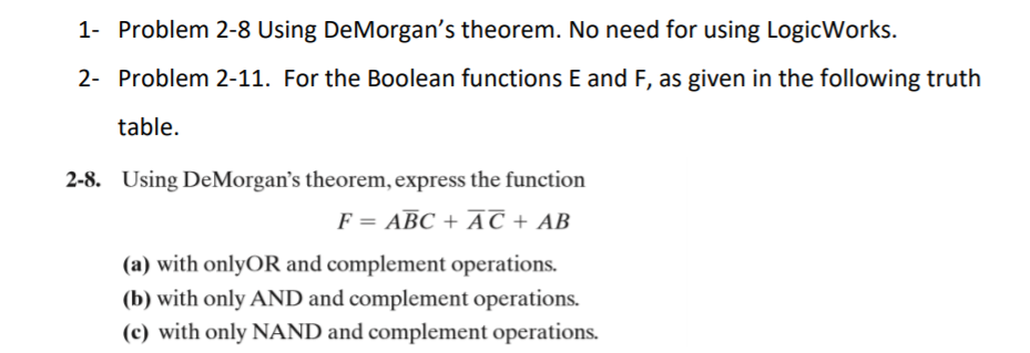 Solved 1- Problem 2-8 Using DeMorgan's theorem. No need for | Chegg.com