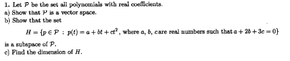 Solved 1. Let P be the set all polynomials with real | Chegg.com
