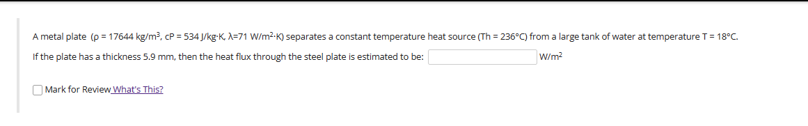 Solved A metal plate (ρ=17644 kg/m3,cP=534 J/kg⋅K,λ=71 | Chegg.com