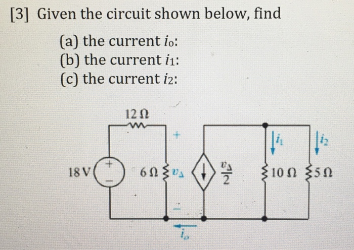 Solved [3] Given the circuit shown below, find (a) the | Chegg.com