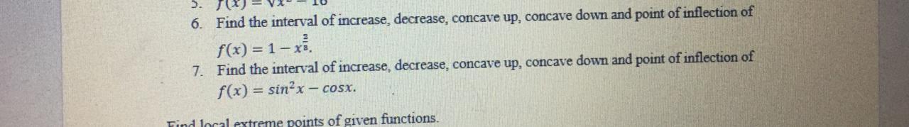 Solved 3. 6. Find the interval of increase, decrease, | Chegg.com