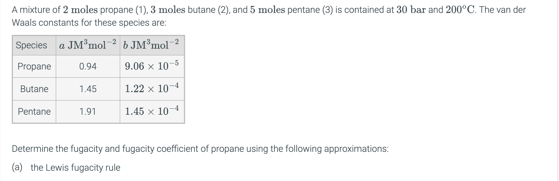 Solved A mixture of 2 moles propane (1), 3 moles butane (2), | Chegg.com