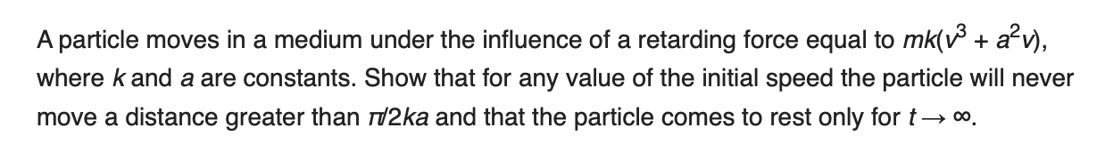 Solved A particle moves in a medium under the influence of a | Chegg.com
