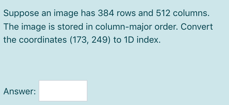 Solved Suppose an image has 384 rows and 512 columns. The | Chegg.com