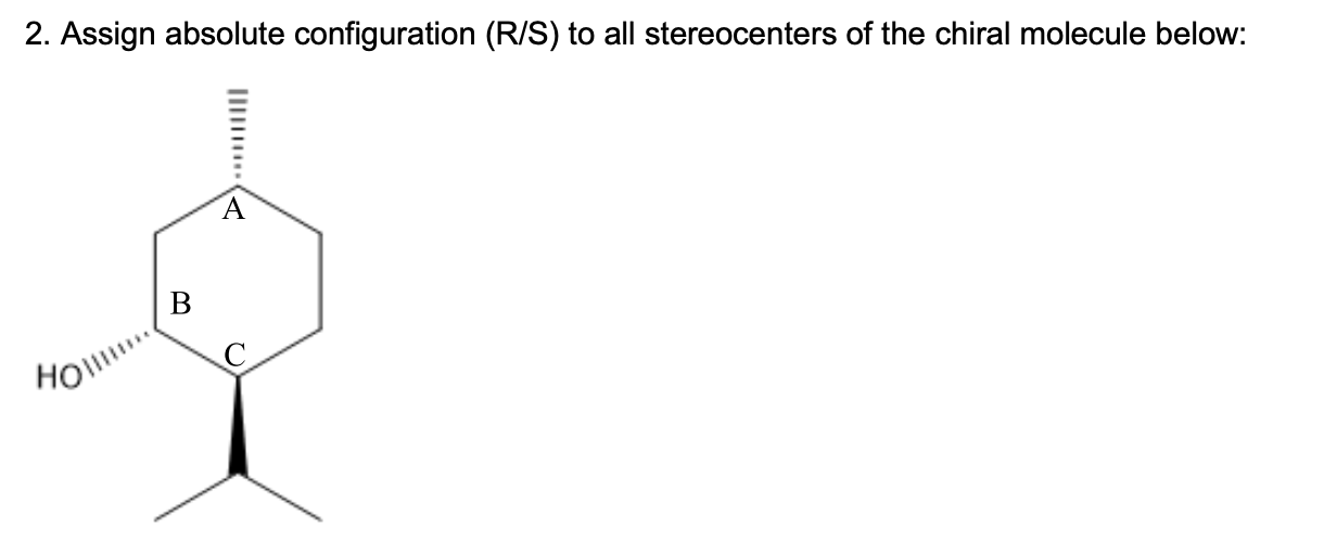 Solved 2. Assign absolute configuration (R/S) to all | Chegg.com