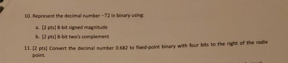 Solved 10. Represent the decimal number - 72 in binary | Chegg.com