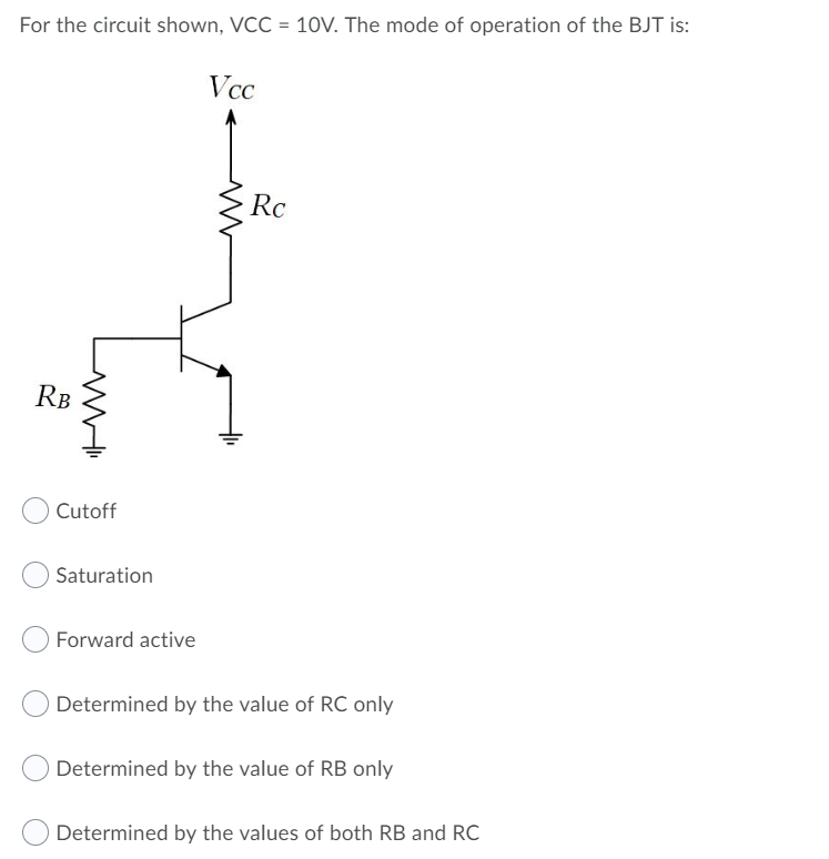 Solved For the circuit shown, VCC = 10V. The mode of | Chegg.com