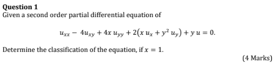 Solved Question 1 Given a second order partial differential | Chegg.com