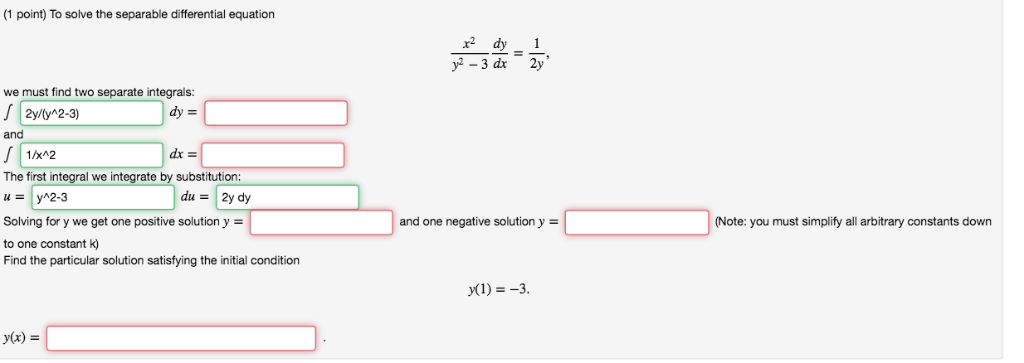 Solved (1 point) To solve the separable differential | Chegg.com