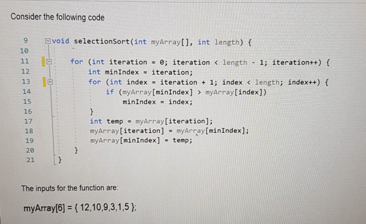 Solved Consider the following code Evoid selectionSort (int | Chegg.com