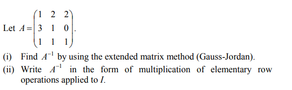 Solved 1 2 2 Let A 3 1 0 G) Find A by using the extended | Chegg.com