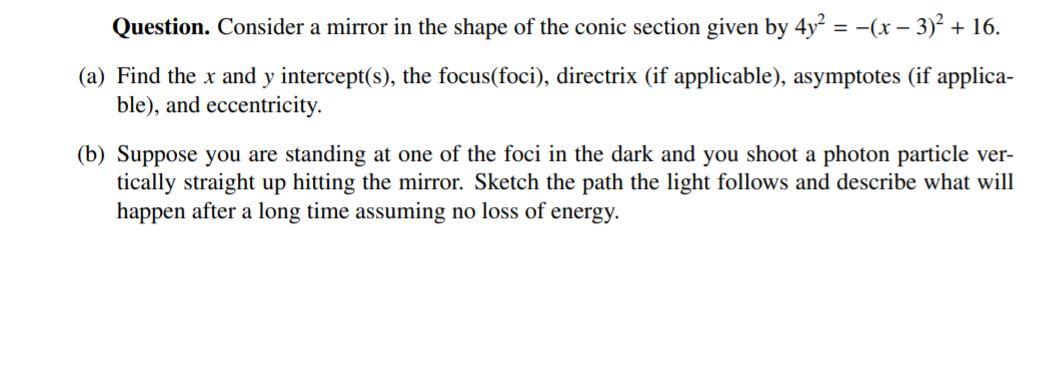 Solved Question. Consider a mirror in the shape of the conic | Chegg.com