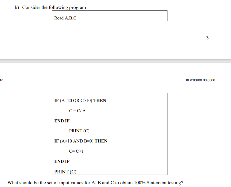 Solved b) Consider the following program IF (A=20ORC>10) | Chegg.com
