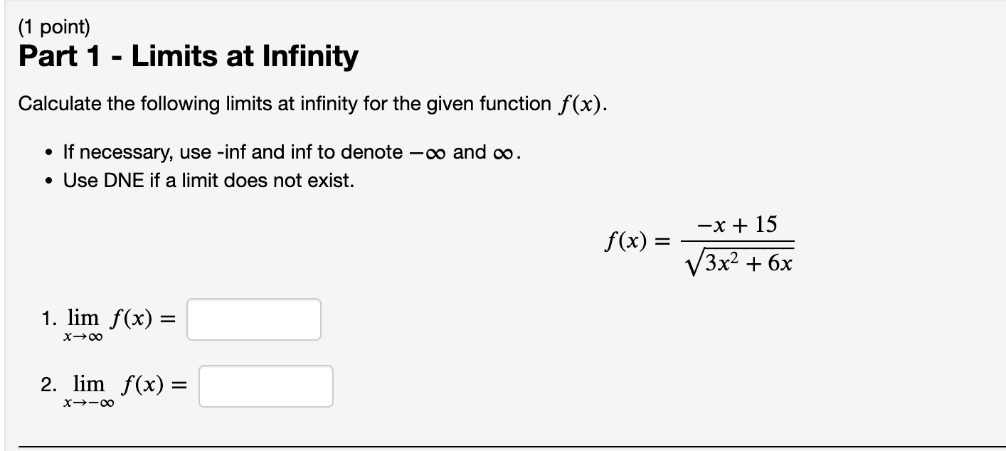 Part 1 - Limits at Infinity Calculate the following | Chegg.com