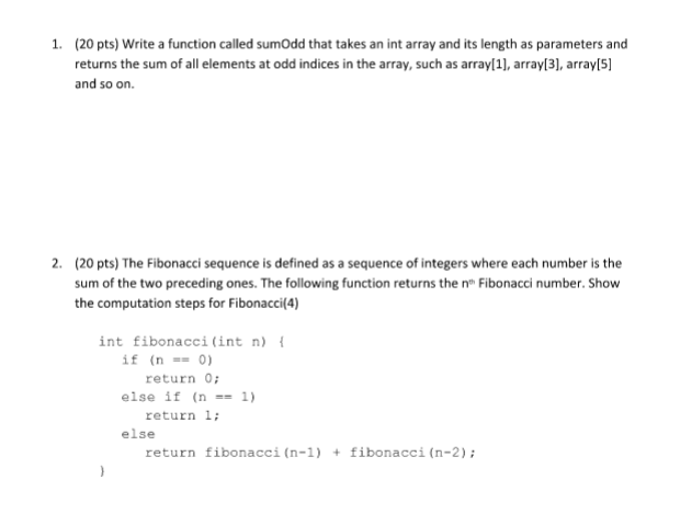 Solved 1. (20 pts) Write a function called sumOdd that takes | Chegg.com