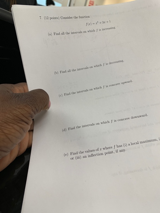 Solved 7. (12 points) Consider the function (a) Find all the | Chegg.com