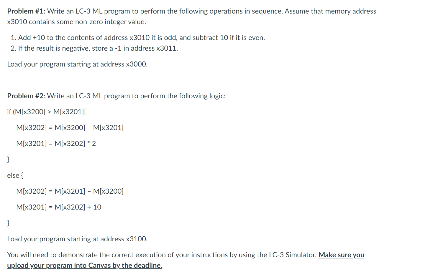 Solved Problem #1: Write an LC-3 ML program to perform the | Chegg.com