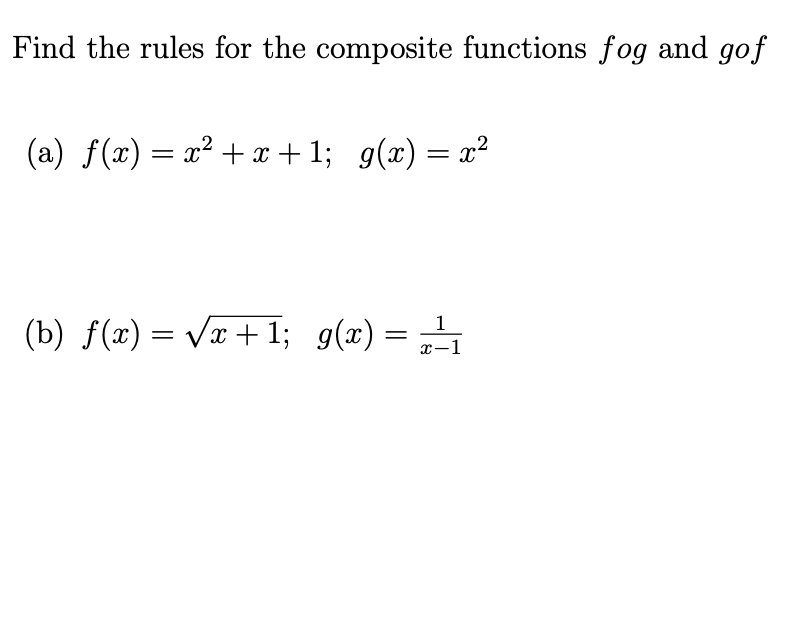 Solved Find the rules for the composite functions fog and | Chegg.com
