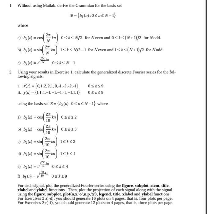 Solved Without using Matlab, derive the Grammian for the | Chegg.com