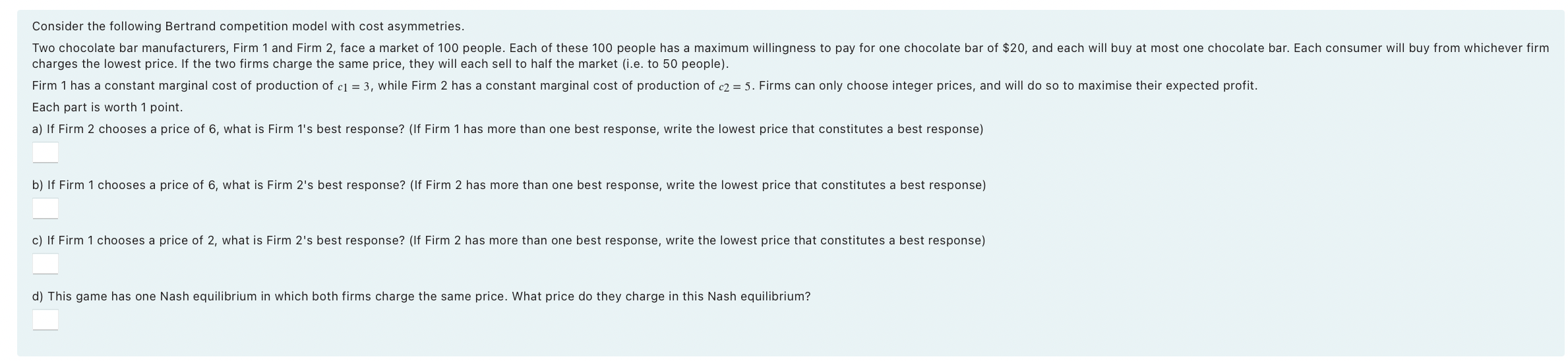 Solved Consider the following Bertrand competition model | Chegg.com