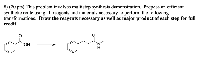 Solved 8) (20 pts) This problem involves multistep synthesis | Chegg.com