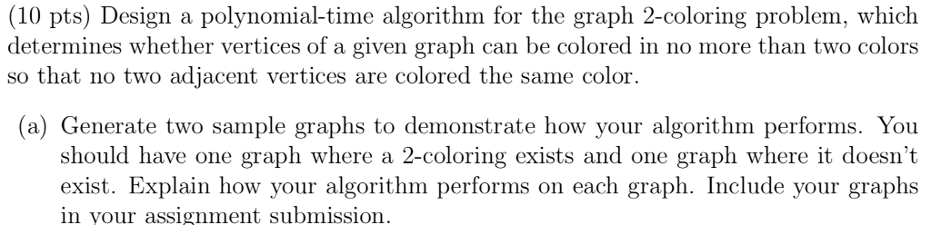 10 Pts Design A Polynomial Time Algorithm For The