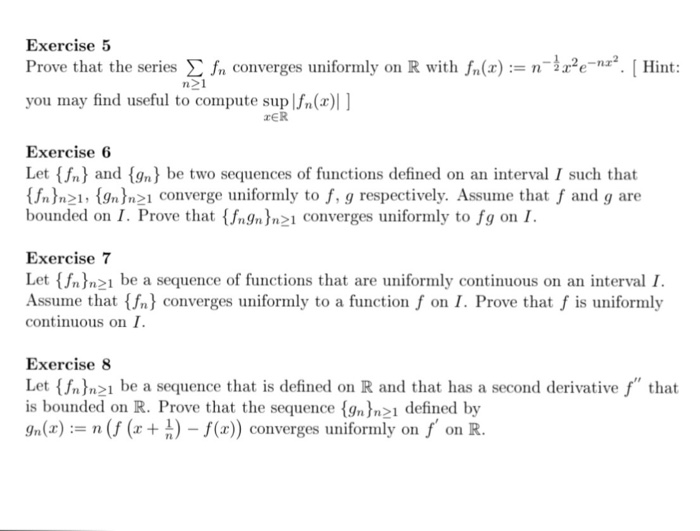Solved Exercise5 Prove that the series converges uniformly | Chegg.com