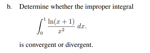 Solved b. Determine whether the improper integral ' \n(x + | Chegg.com