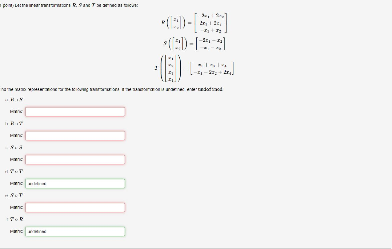 Solved 1 point) Let the linear transformations R, S and T be | Chegg.com