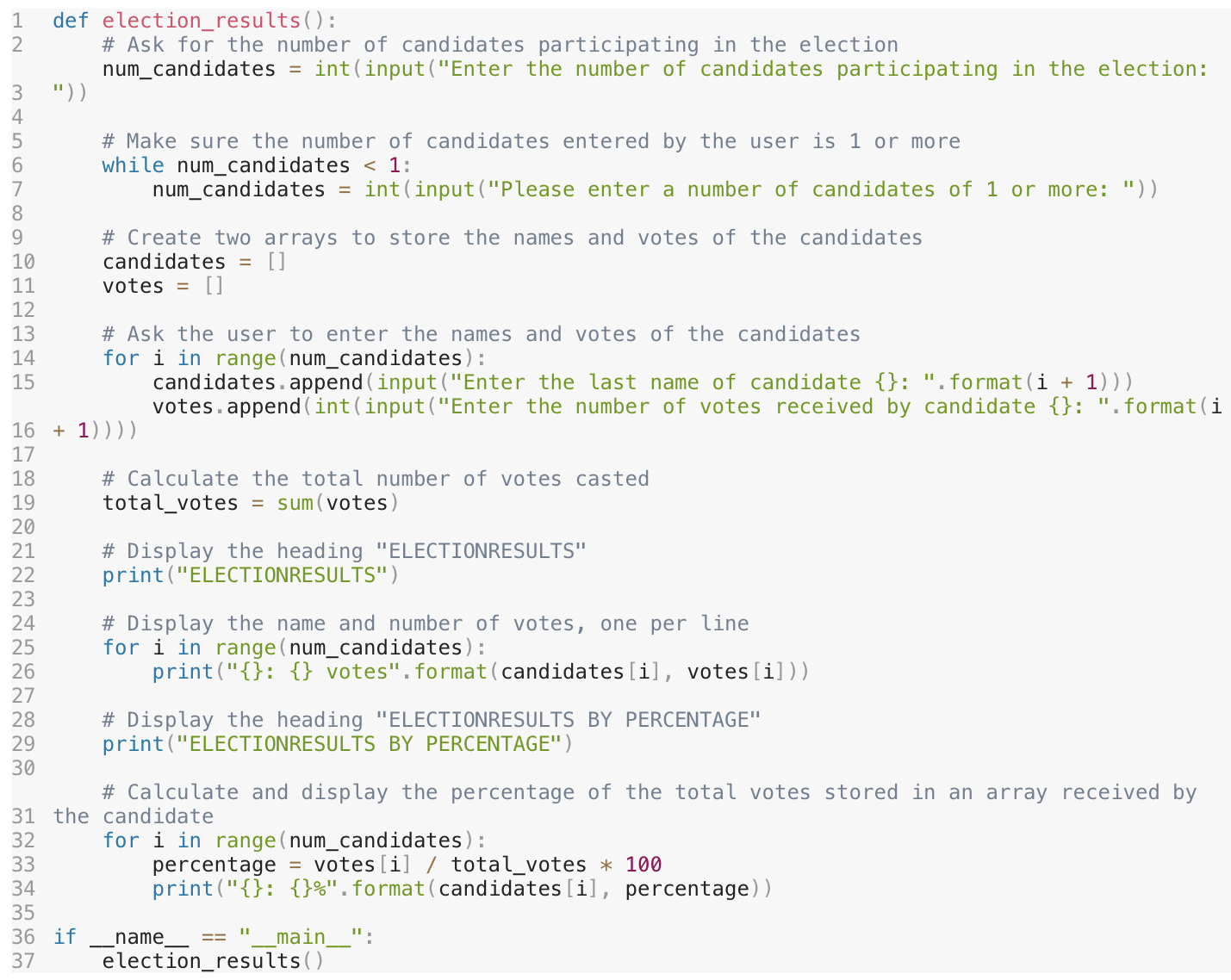 def election_results(): \# Ask for the number of | Chegg.com