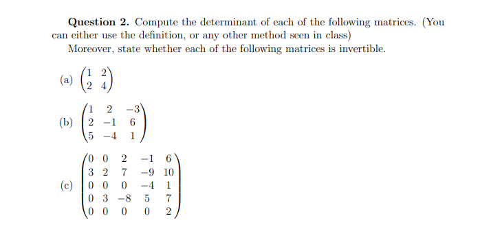 Compute The Determinants Of The Elementary Matrices Given In Compute The Determinants Of The Elementary Matrices Given In
