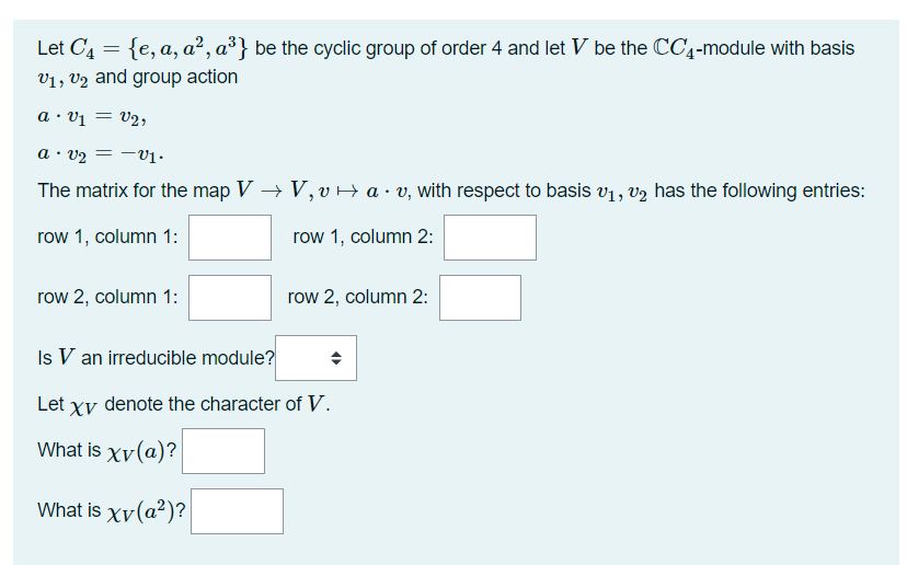 Solved Let C4 {e, a, a’, a} be the cyclic group of order 4 | Chegg.com