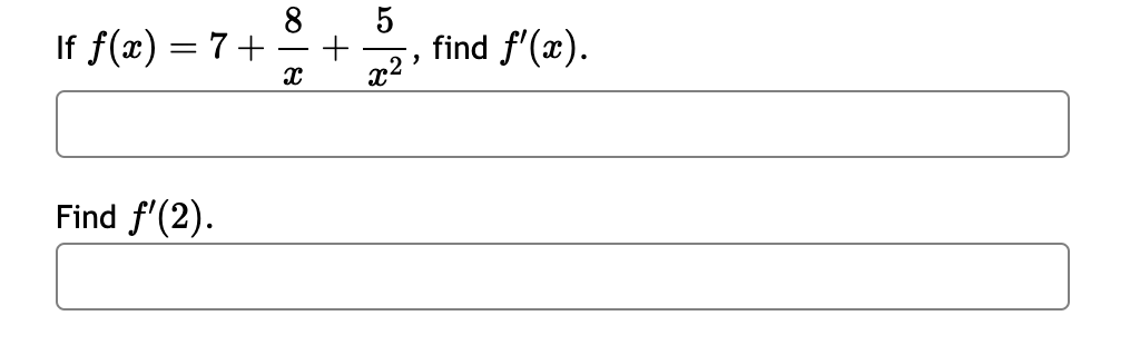 Solved If f(x)=7+8x+5x2, ﻿find f'(x). | Chegg.com