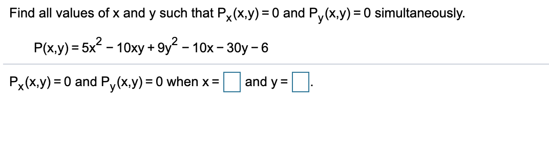 Solved Find all values of x and y such that Px(x,y) = 0 and | Chegg.com