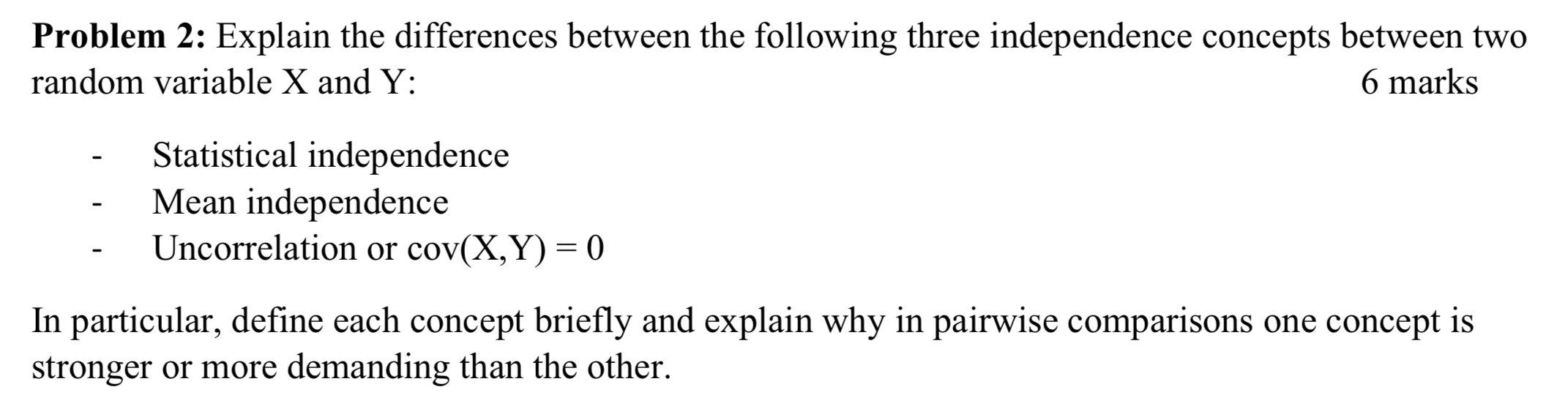 Solved Problem 2: Explain the differences between the | Chegg.com