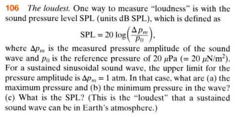 Solved 106 The loudest. One way to measure "loudness" is | Chegg.com