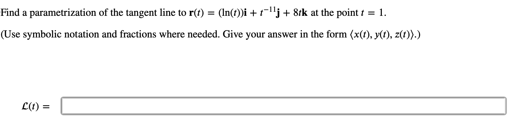 Solved Find a parametrization of ﻿the tangent line | Chegg.com