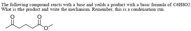 Solved The following compound reacts with a base and yeilds | Chegg.com