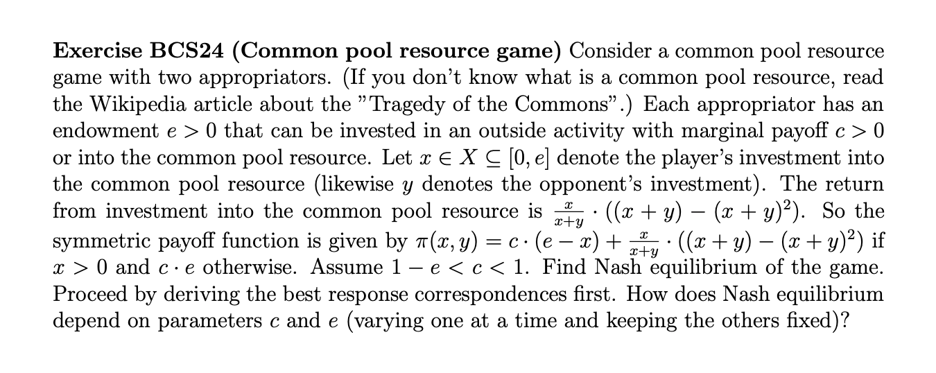Exercise BCS24 (Common pool resource game) Consider a | Chegg.com