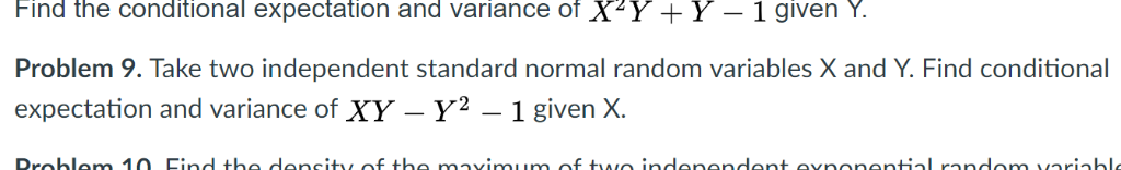 Solved Find the conditional expectation and variance of | Chegg.com