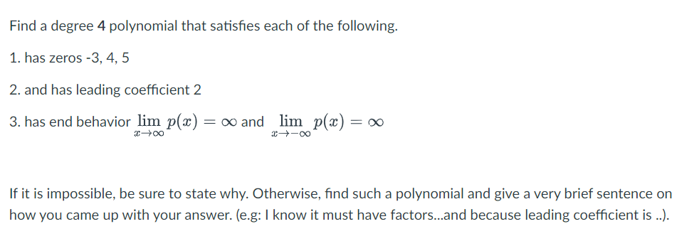 Solved Find a degree 4 polynomial that satisfies each of the | Chegg.com