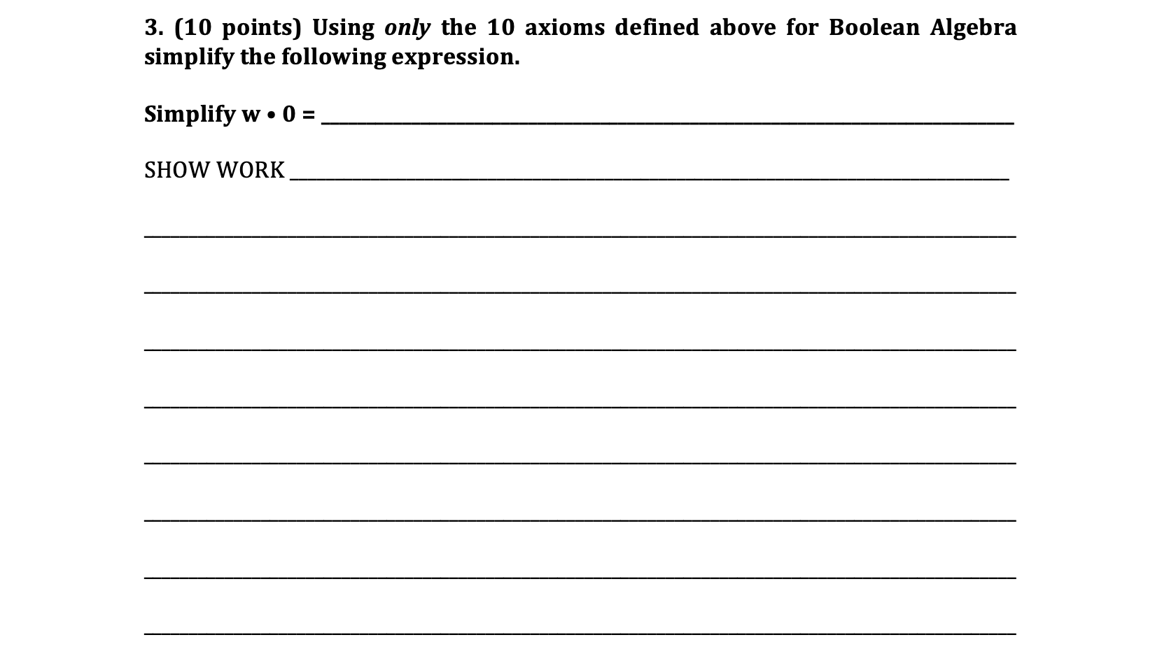 3. (10 points) Using only the 10 axioms defined above | Chegg.com