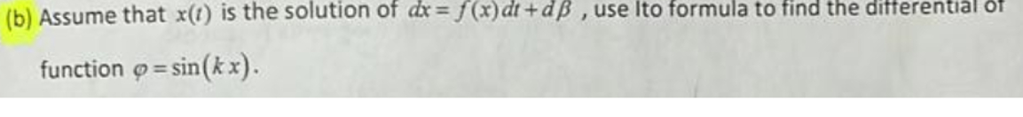 Solved (b) ﻿Assume that x(t) ﻿is the solution of | Chegg.com