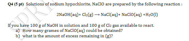 Solved Q4 (5 pt) Solutions of sodium hypochlorite, NaClO are | Chegg.com