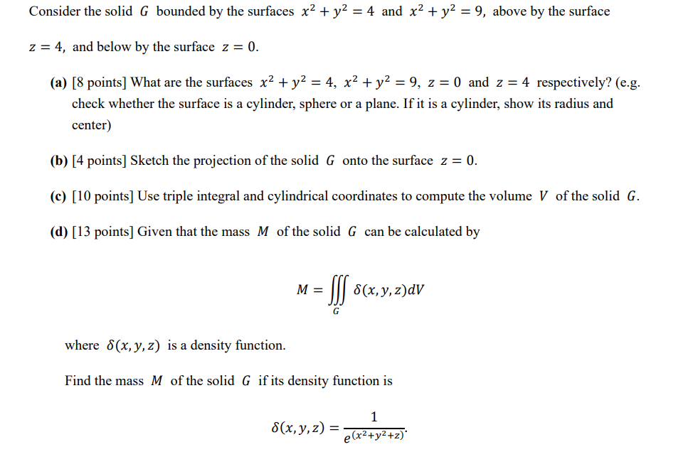 Solved Consider the solid G bounded by the surfaces x2+y2=4 | Chegg.com