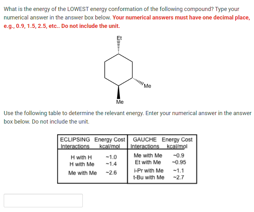 Solved What is the energy of the LOWEST energy conformation | Chegg.com
