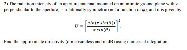 Solved Find the approximate directivity (dimensionless and | Chegg.com